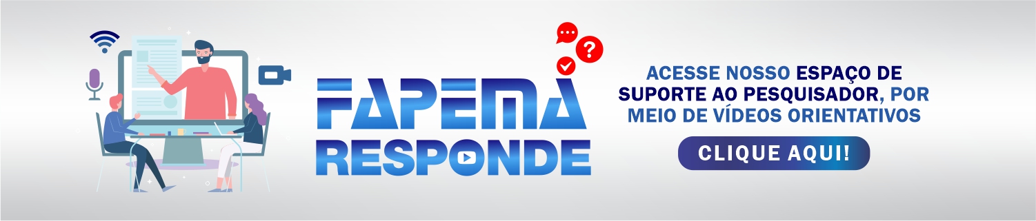 Fapema | Fundação de Amparo à Pesquisa e Desenvolvimento Científico do ...